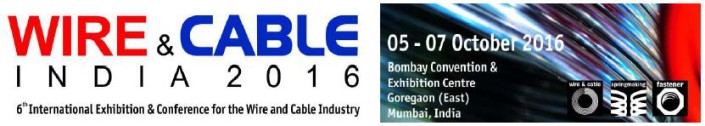 Meet us at Wire & Cable India 2016 in Hall 01/D27 at Mumbai, India on 5 ...